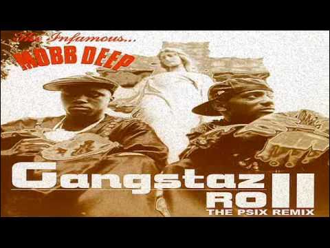 Mobb Deep - Gangstaz Roll - the PSIX remix - YouTube