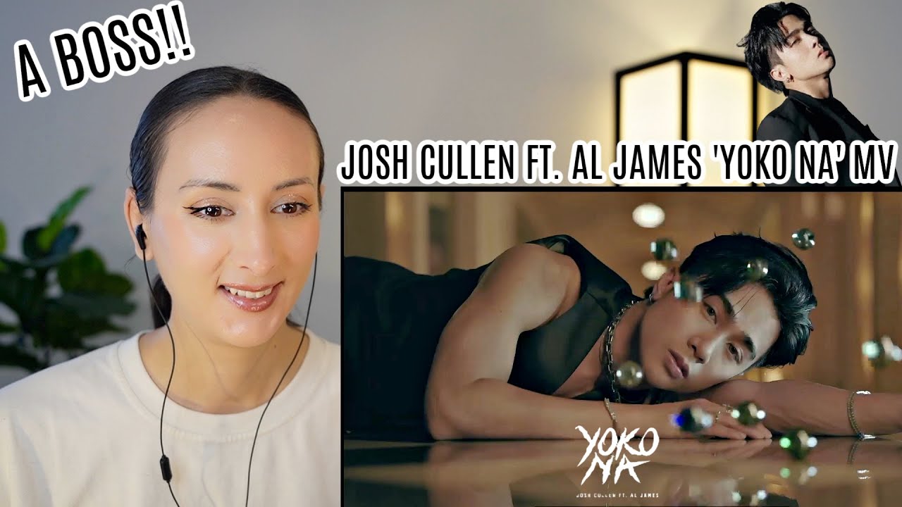 JOSH CULLEN ft. Al James - ‘Yoko Na’ Official MV REACTION - YouTube