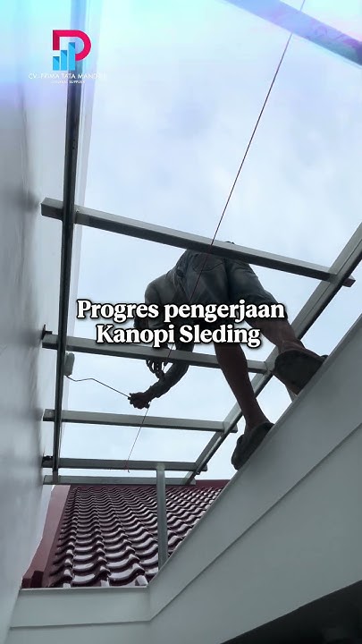 Cek Progres Pengerjaan Kanopi Sliding: Update Terbaru! - YouTube