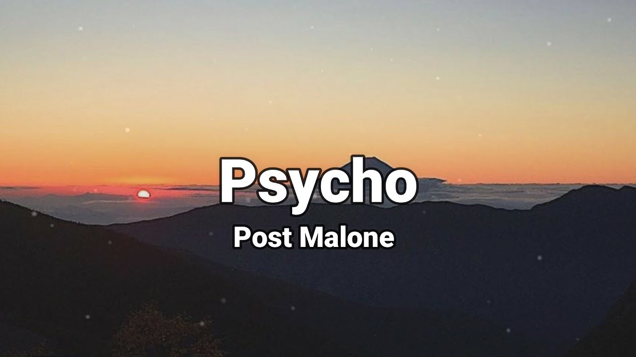 Psycho Post Malone lyrics video - YouTube
