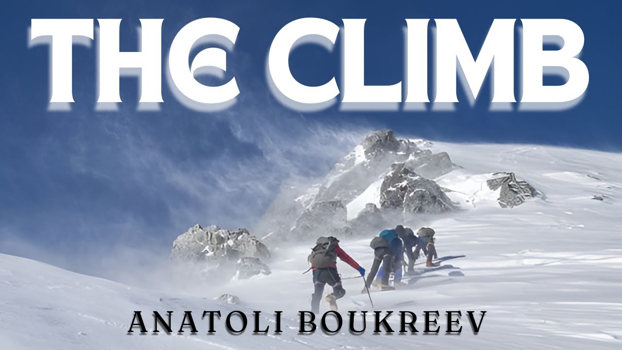 The Climb by Anatoli Boukreev | Tragic Everest Expedition - Short ...