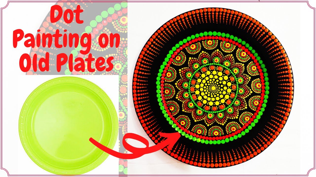 Dot Painting on Old Plates | Step by Step Tutorial | Dot Mandala ...
