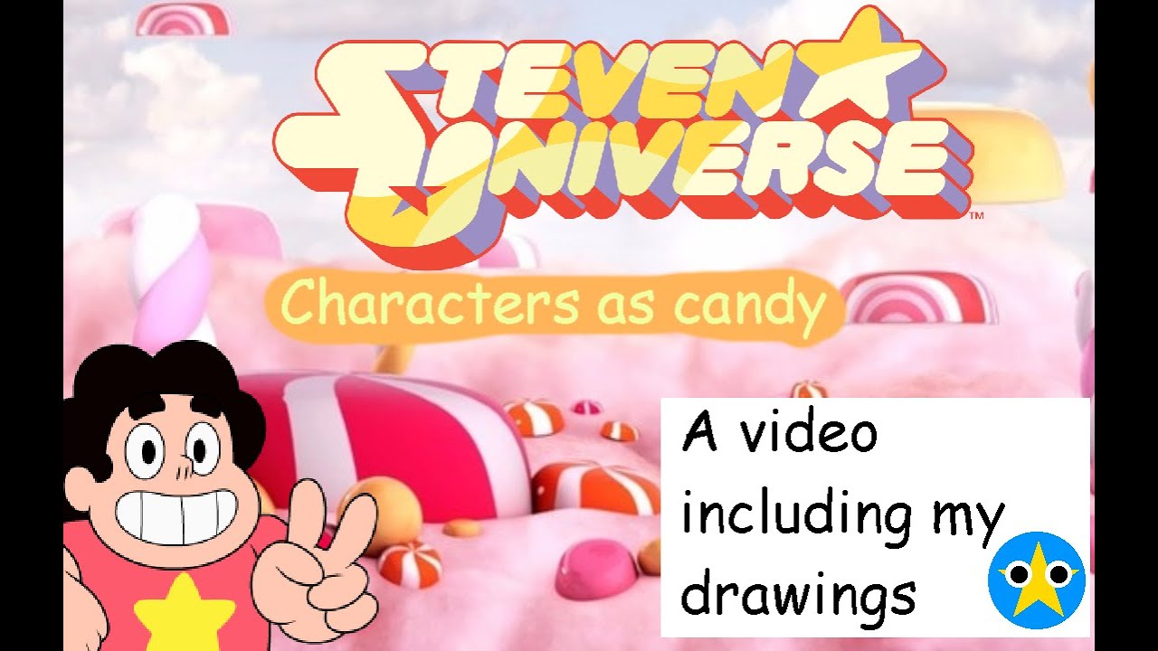 Steven Universe Characters as candy - YouTube