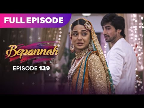 Bepannaah Drama Serial | Full Episode 139 | Jennifer Winget  Harshad Chopda | Best Drama 2026