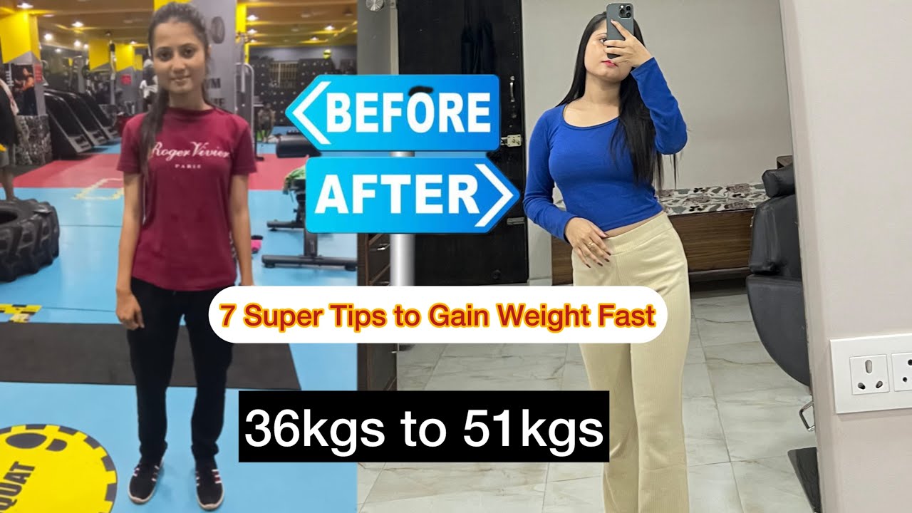 How to Gain Weight Fast / 7 Super tips to Gain Weight / Weight Gain ...