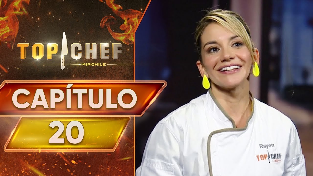 CAPÍTULO 20🔪👩‍🍳 TOP CHEF VIP CHILE | TEMP 2 🔥 - YouTube