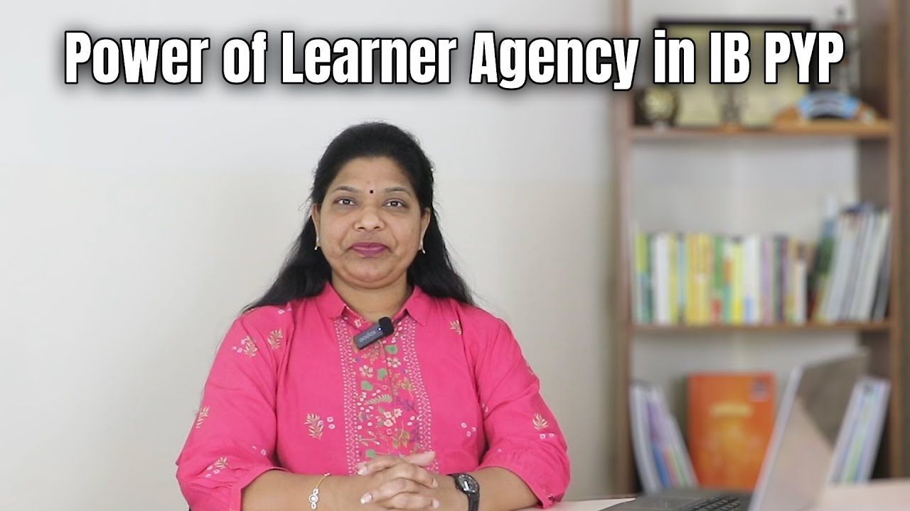 Power of Learner Agency in IB PYP | Silver Oaks - YouTube