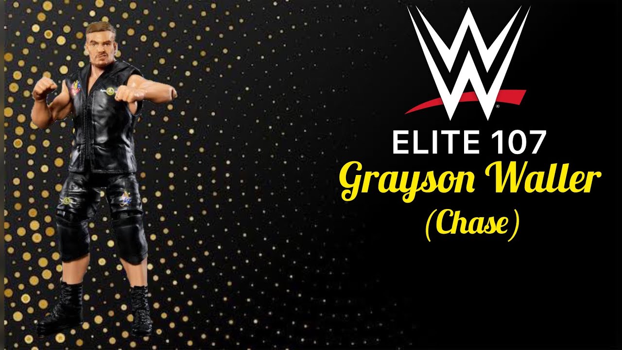 WWE ELITE 107 GRAYSON WALLER (CHASE) FIGURE REVIEW - YouTube