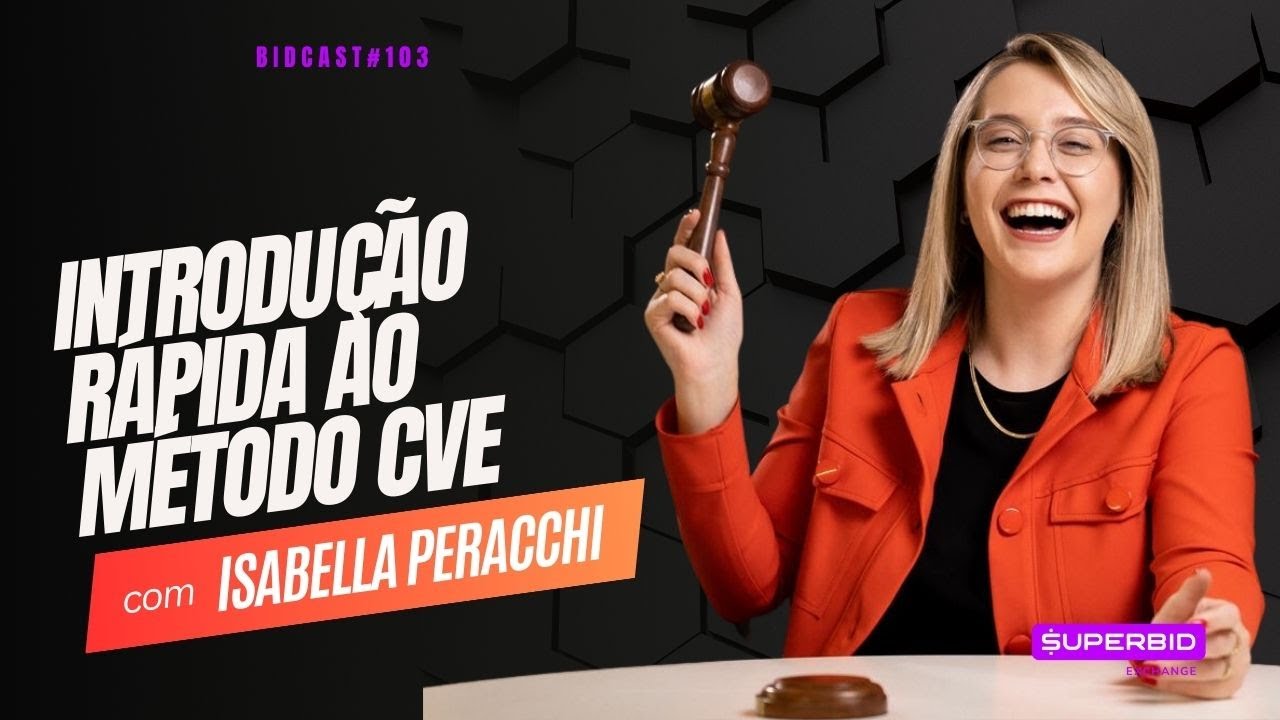 Introdução rápida ao método CVE | Isabella Peracchi #BIDCAST103 - YouTube