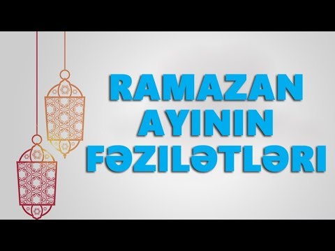 Ramazan ayının fəzilətləri