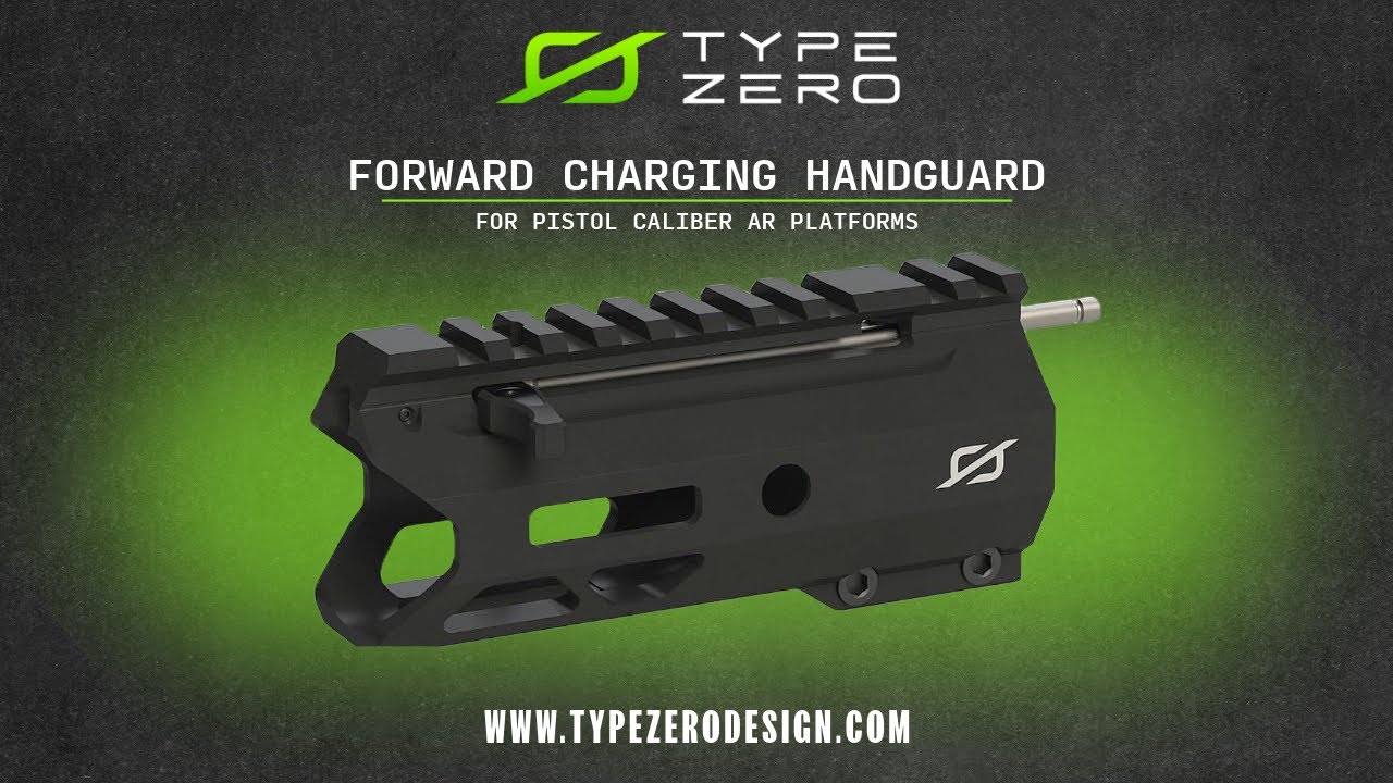 Introducing the Type Zero -Forward Charging Handguard System - YouTube