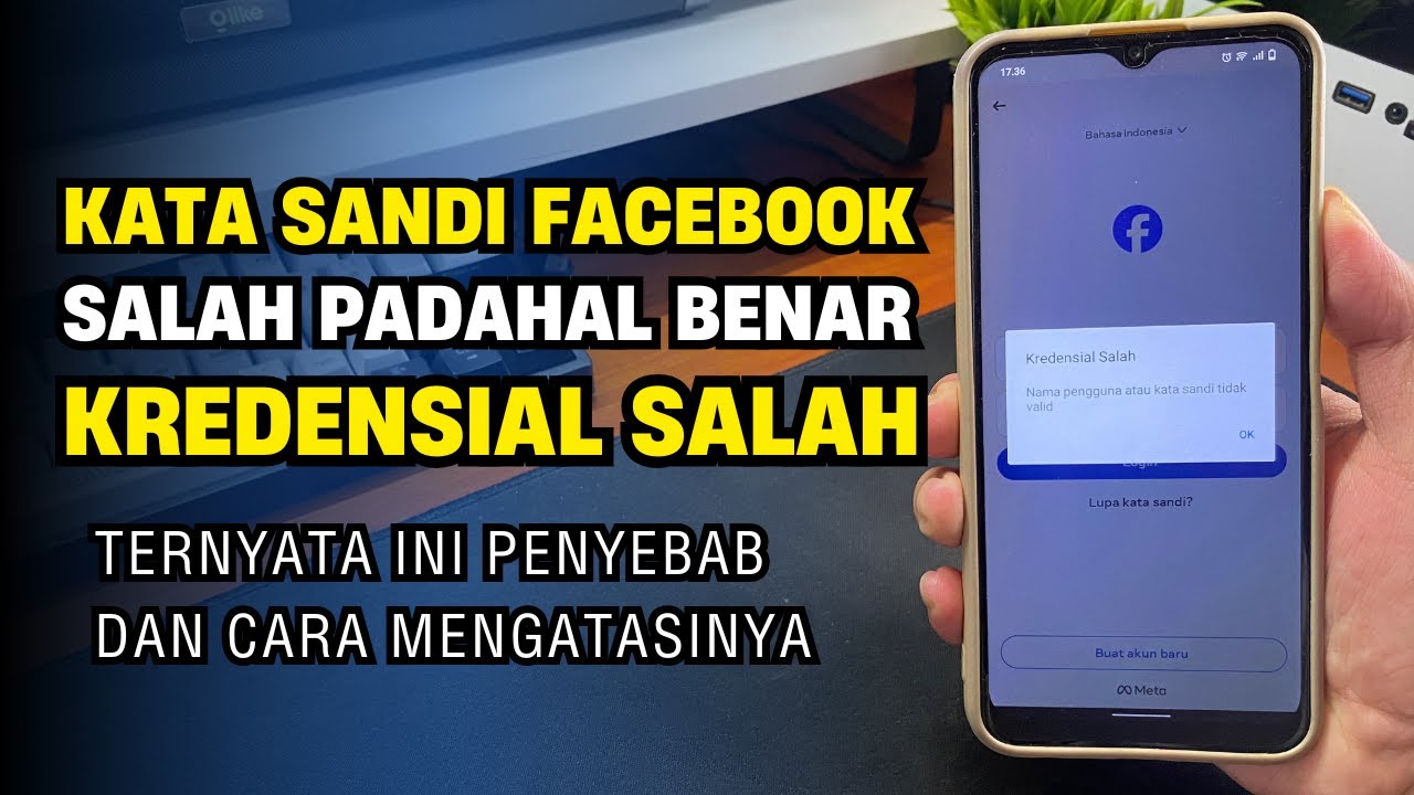 Cara Mengatasi Kata Sandi Facebook Salah Padahal Benar | Kredensial ...