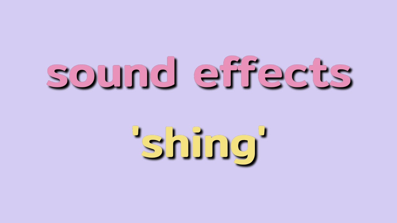 free sound effect 'shing sound' - YouTube