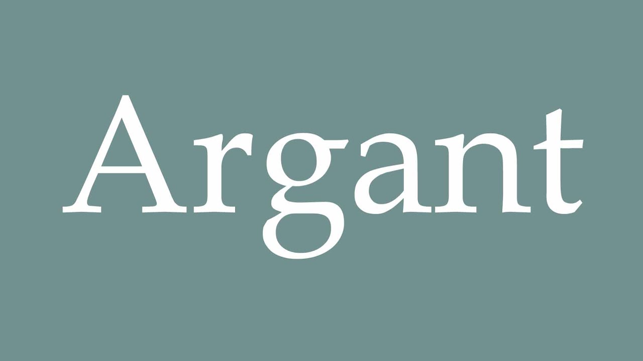 How to Pronounce ''Argant'' (Silver) Correctly in French - YouTube