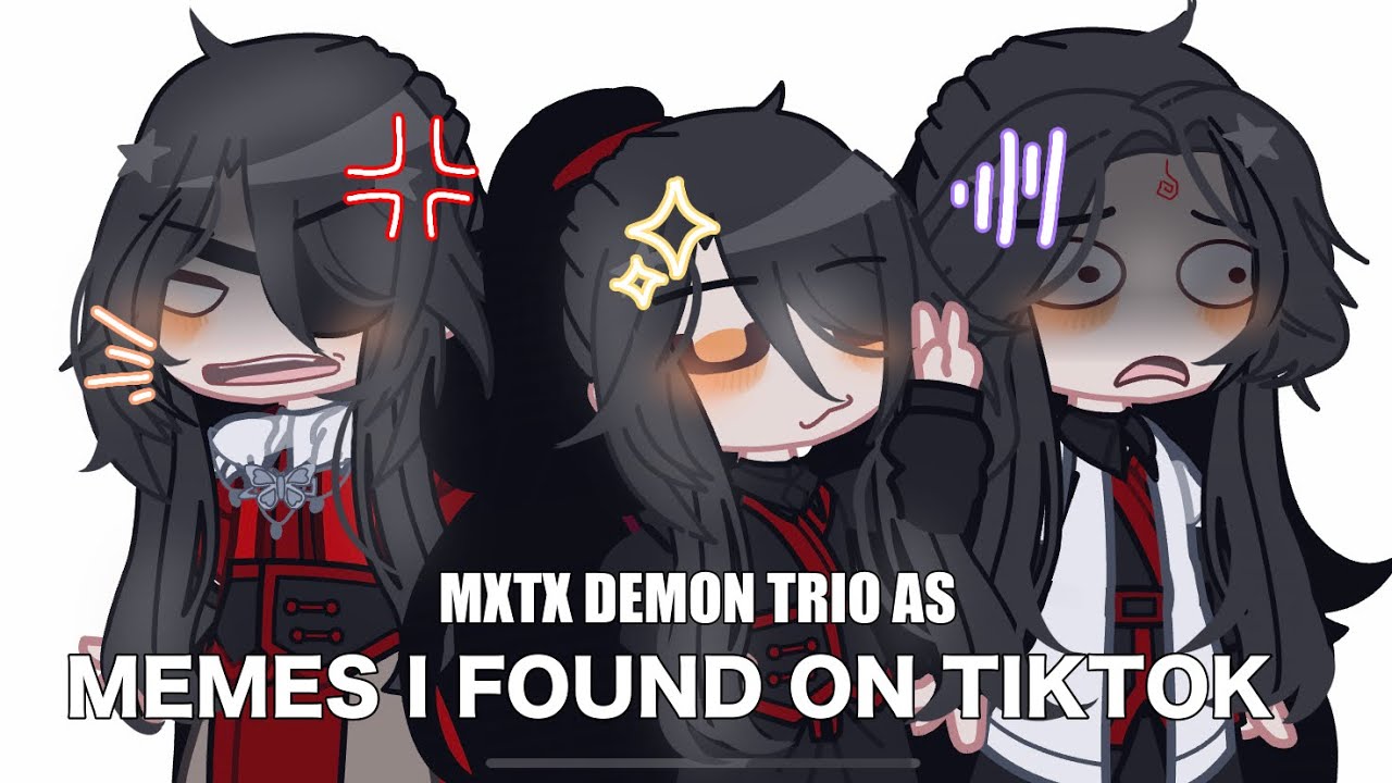 MXTX DEMON TRIO AS MEMES ||Ft. Lan Wangji and Xie Lian || MXTX ...