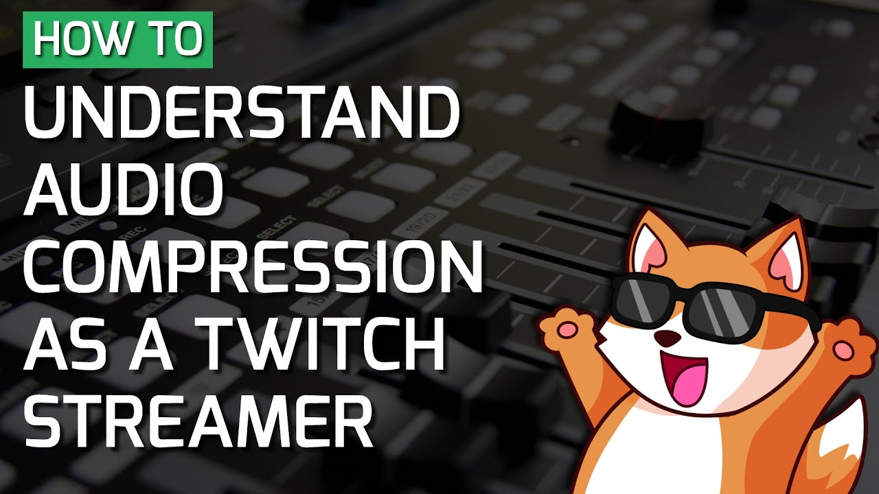 How to use and understand audio compression as a Twitch streamer - YouTube