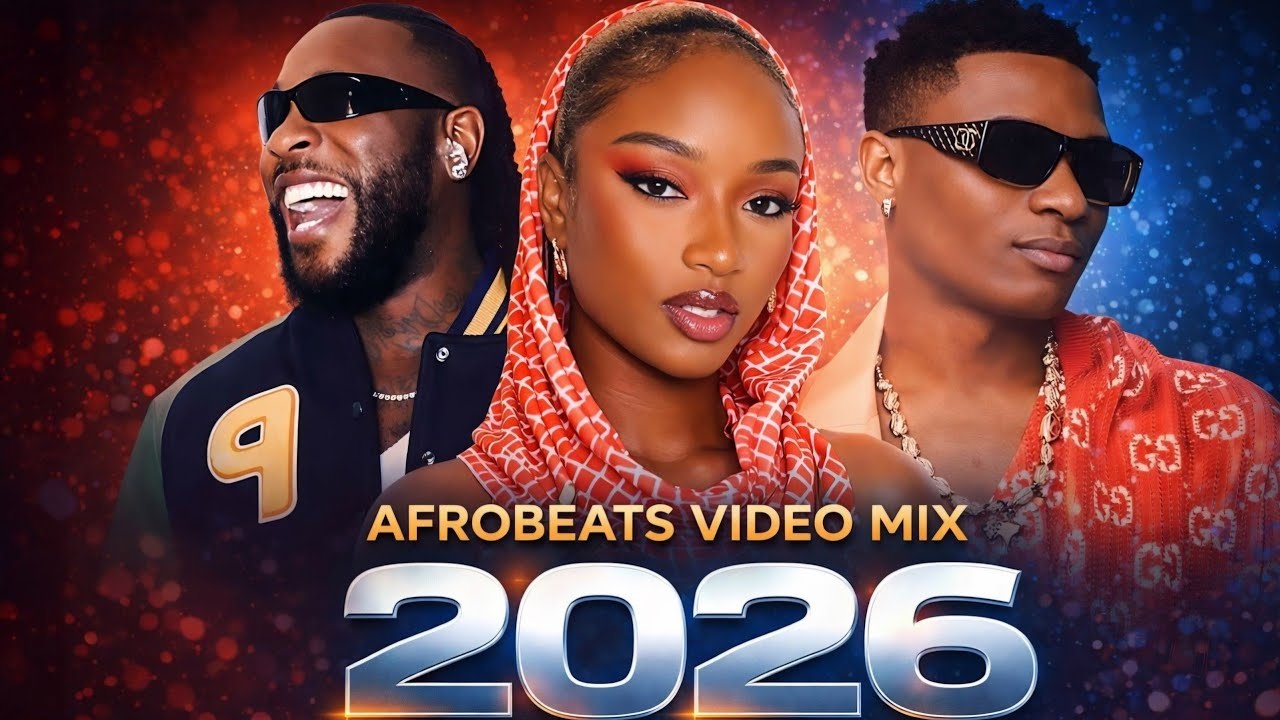 AFROBEATS 2026 MEGAMIX 🔥 Naija Party Heat & Amapiano Groove | Burna Boy ...