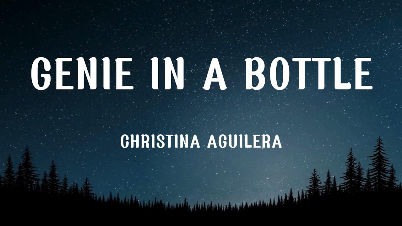 @ChristinaAguilera - Genie In A Bottle (Lyrics) - YouTube