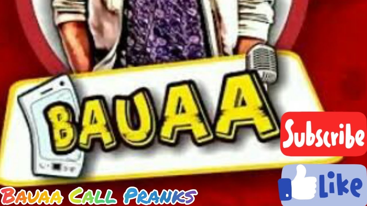 Bauaa Ki Comedy|| Bauaa||Baua||Bauaa call pranks||Bauaa Comedy||Baua ...