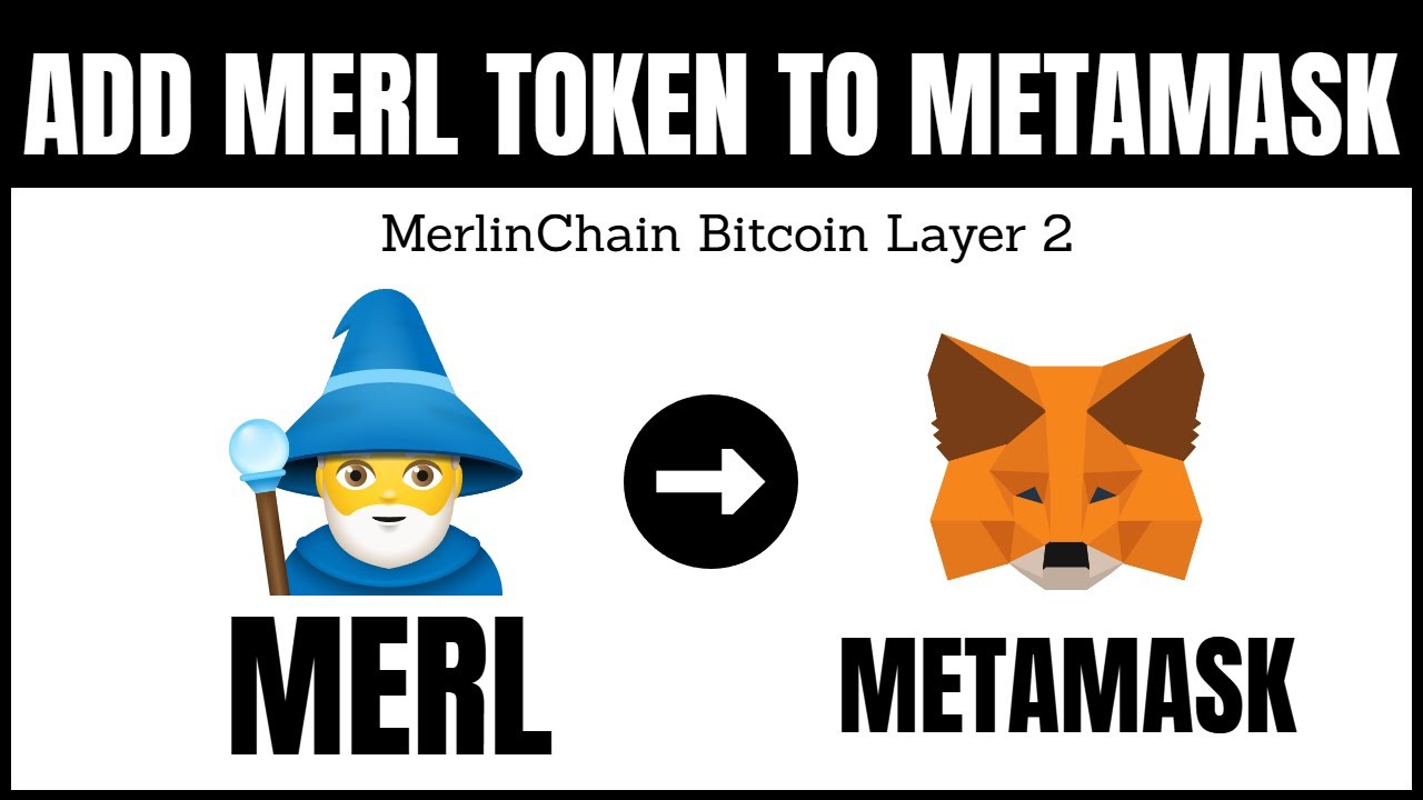 Add MerlinChain MERL Token To Metamask - YouTube