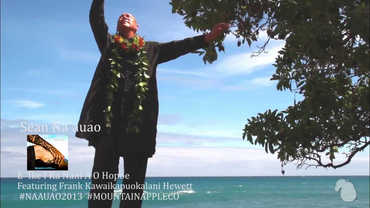 Sean Na'auao - "E `Ike I Ka Nani A O Hopoe" - YouTube