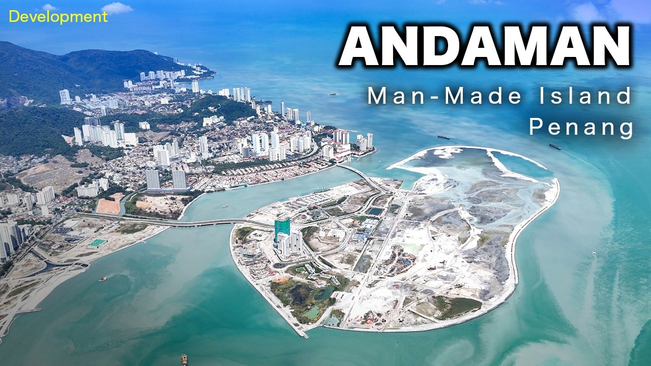 The Andaman Mega Development in Penang [MARCH 2026] - YouTube