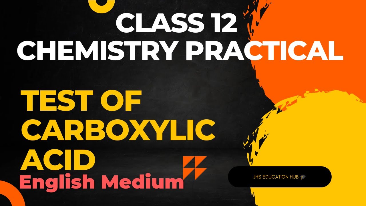 TEST OF CARBOXYLIC ACID | Chemistry Practical Class 12 CBSE,RBSE ...