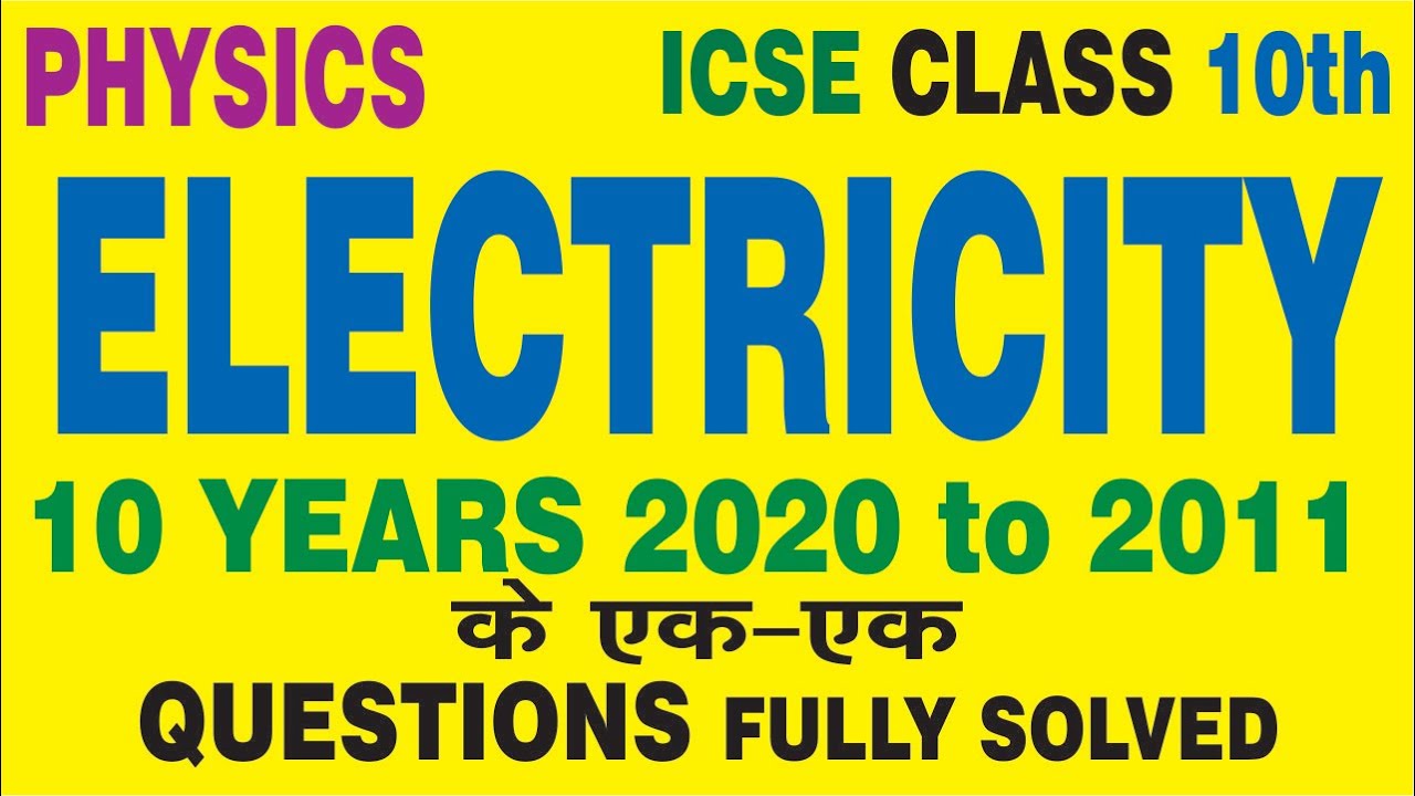 CURRENT ELECTRICITY | ELECTRICITY| PHYSICS |ICSE CLASS 10 PYQ |PREVIOUS ...