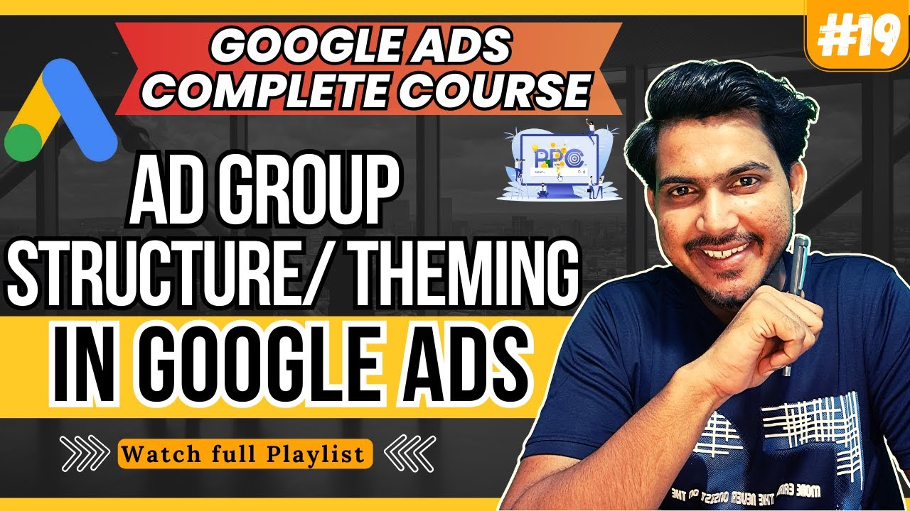 Guide to the Perfect Google Ads Account Structure | Structure Your ...