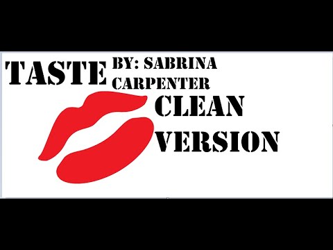 "Taste" by Sabrina Carpenter CLEAN VERSION