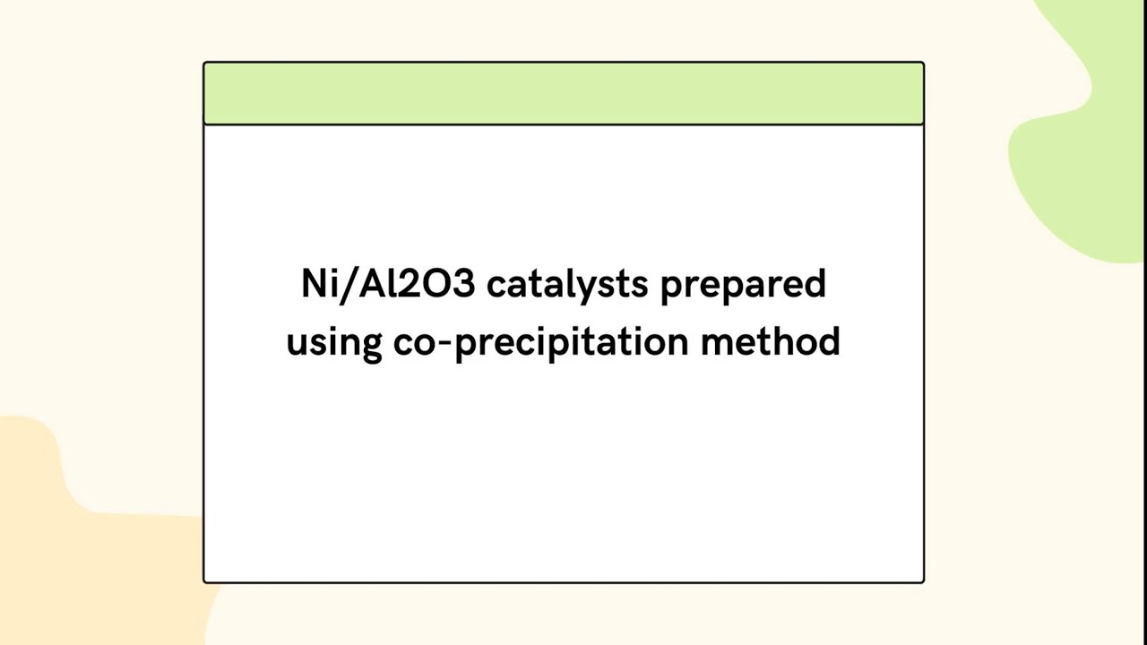 Ni-Al2O3 catalyst prepared using co-precipitation method - YouTube