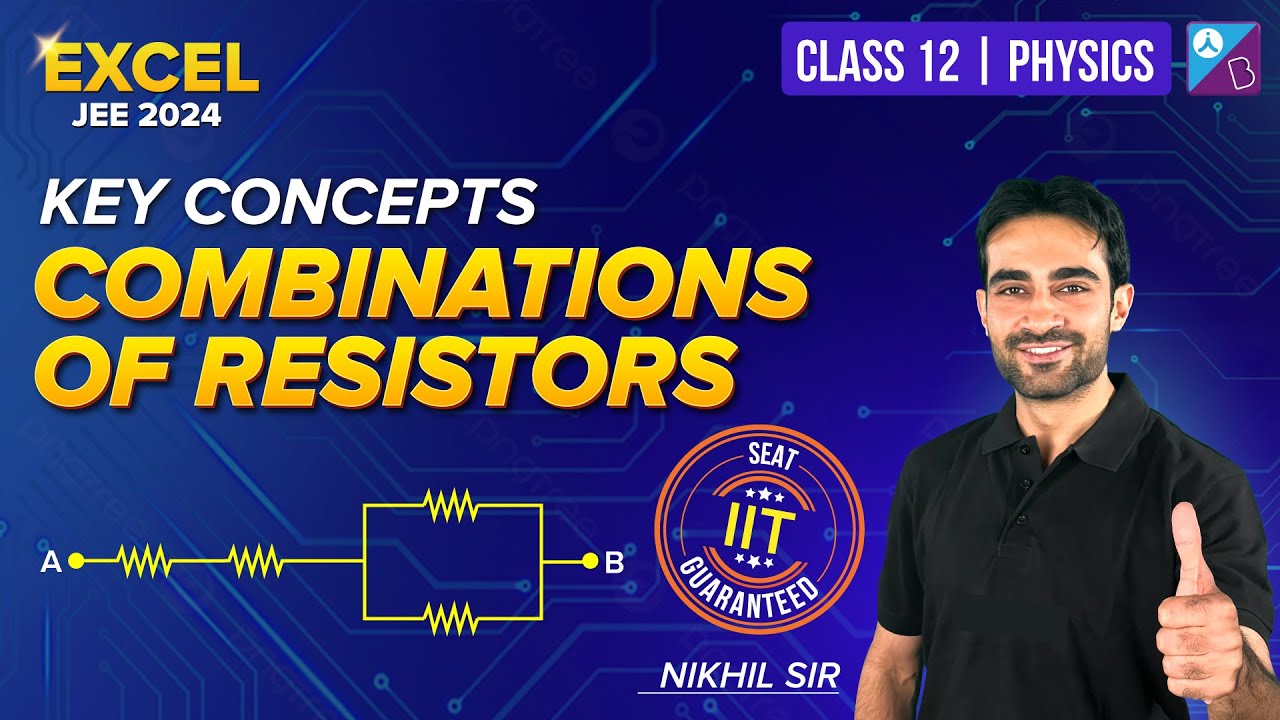 Combinations of resistors | Current Electricity | Physics | Class 12 ...