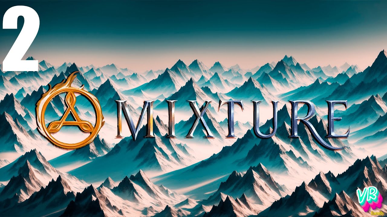 Mixture VR |2| Горный пик. mixture vr геймплей. mixture геймплей - YouTube