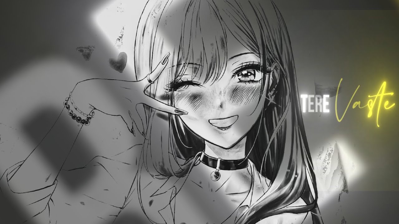 Anime girls X Tere Vaaste ||「 Quick AMV 」 - YouTube