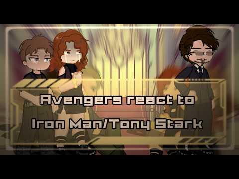 Avengers React to Iron Man/Tony Stark // Gacha React // Avengers 