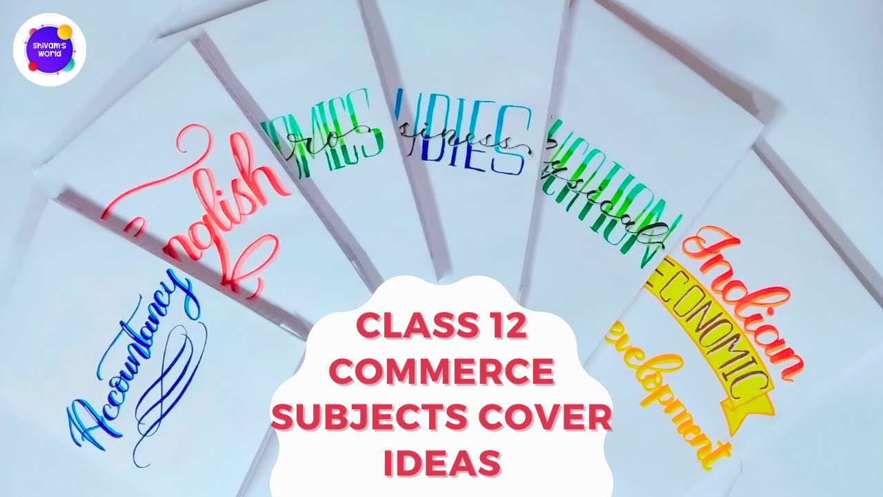 Class 12 Commerce Subjects Cover Ideas | Shivam's World - YouTube