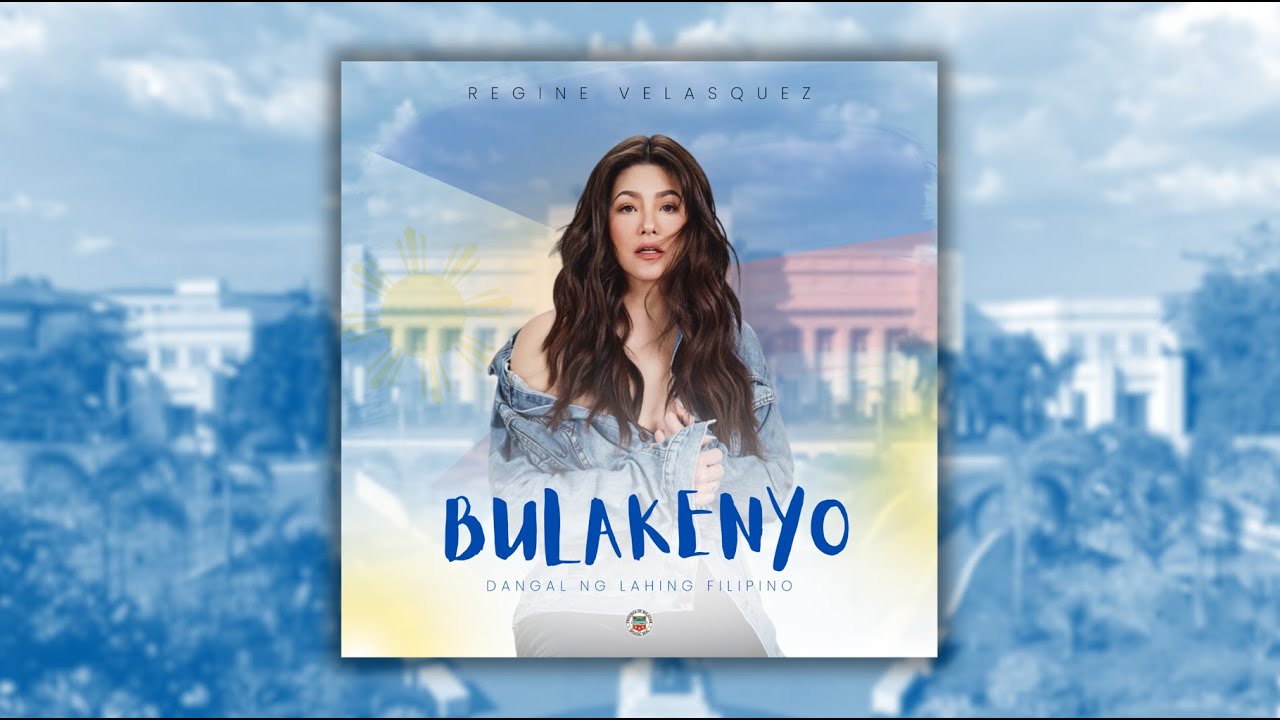 Regine Velasquez - Bulakenyo, Dangal ng Lahing Filipino (Bulacan ...