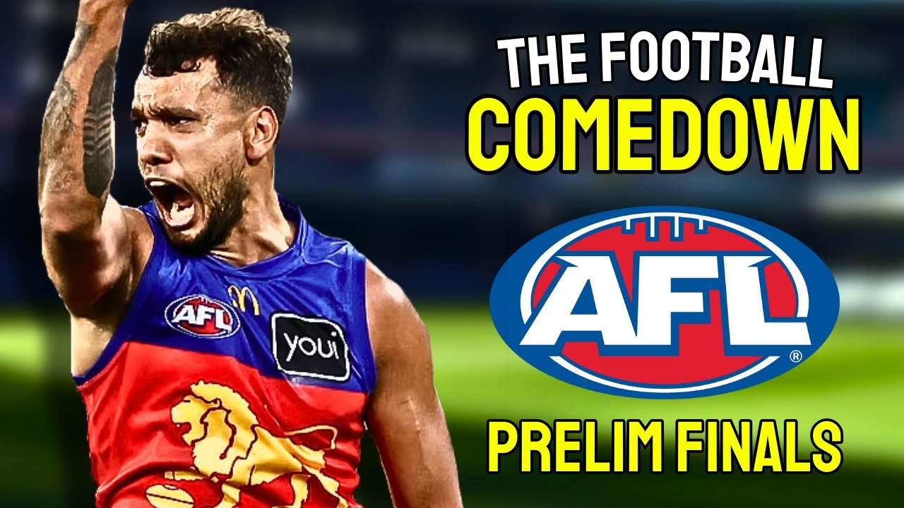 AFL Preliminary Finals | The Football Comedown - YouTube