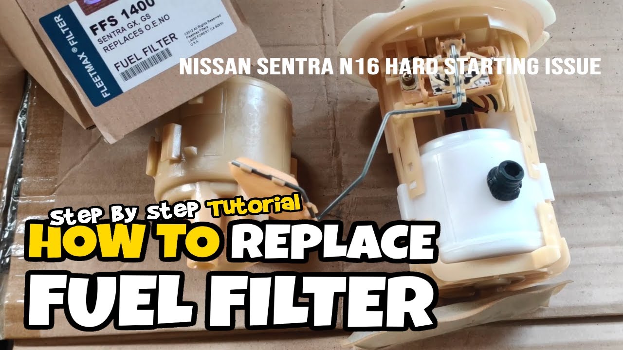 2006 Nissan Sentra Fuel Filter