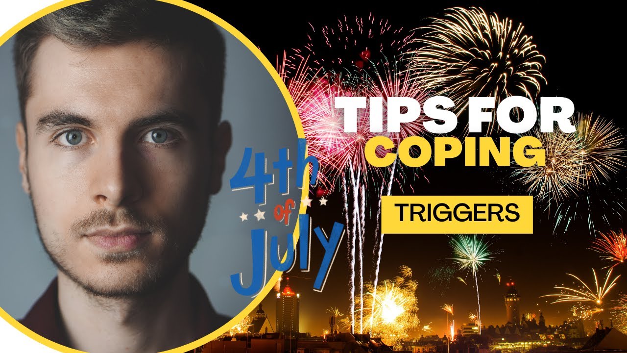 👉The 4th Of July & PTSD ~ Tips For Coping With Fireworks & Other ...