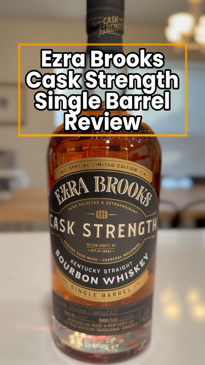 Ezra Brooks Cask Strength Single Barrel Straight Bourbon Whiskey Review! #bourbonreview - YouTube