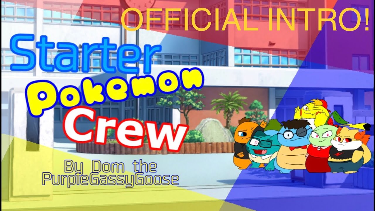 Starter Pokémon crew (Official intro!) - YouTube