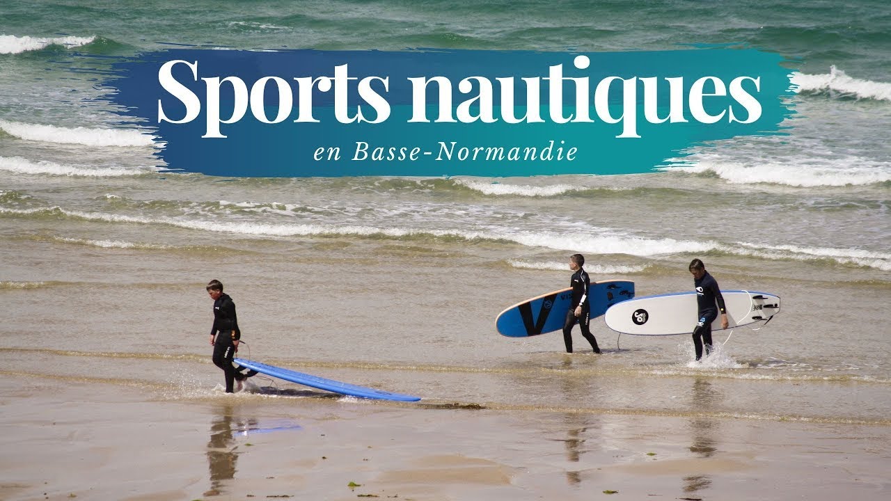 Sport nautiques en Normandie - YouTube