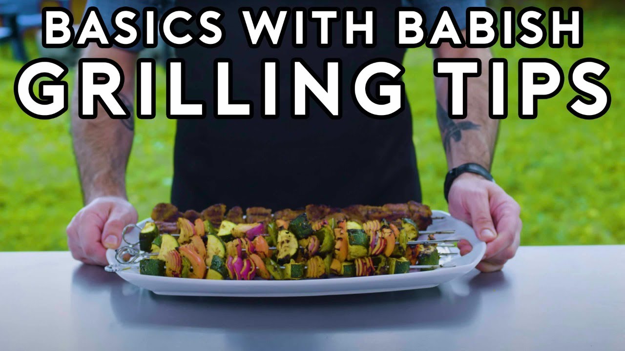 Grilling Tips Livestream | Basics with Babish - YouTube