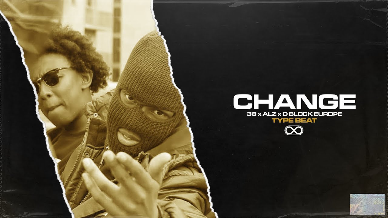 "Change" 38 x Alz x D Block Europe Type Beat (Prod. Endless) - YouTube