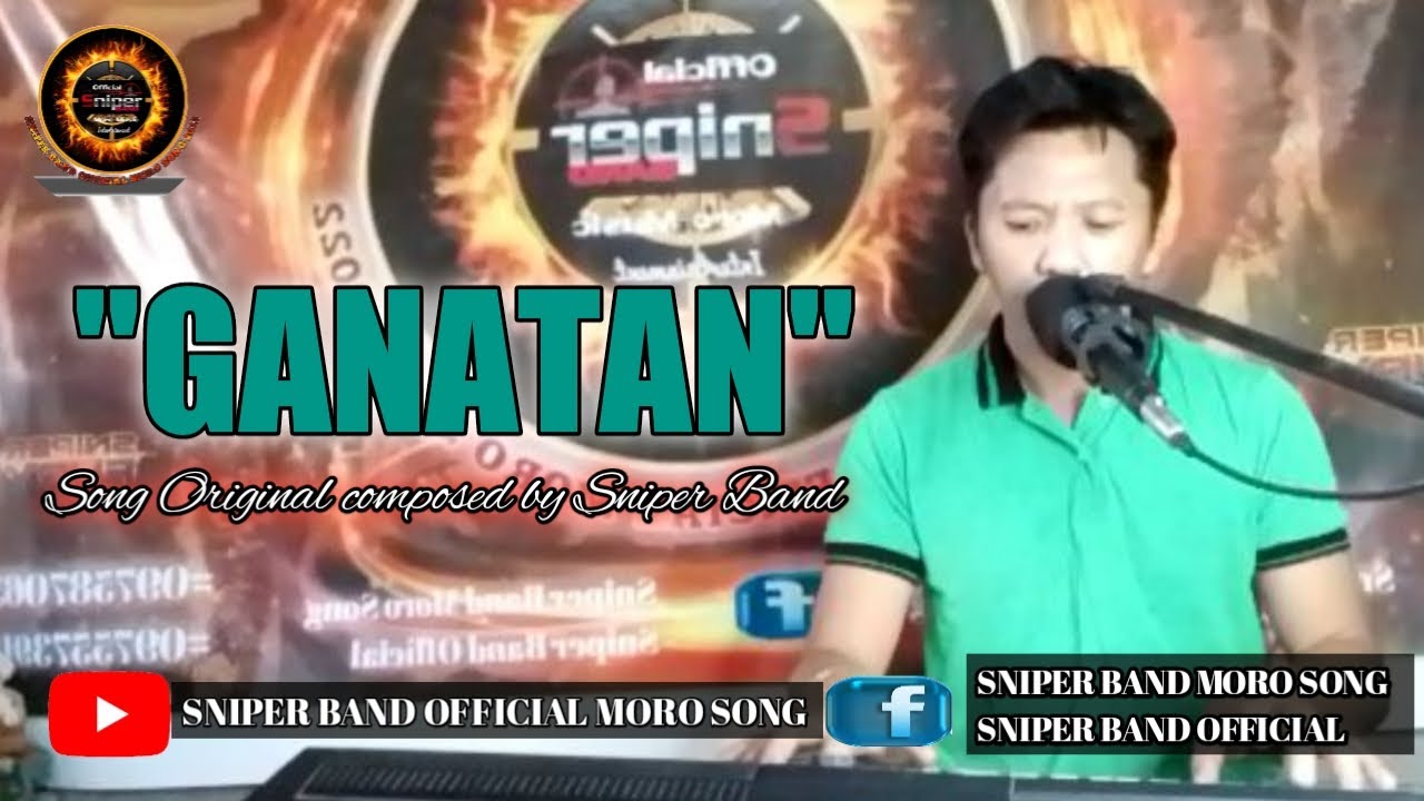 GANATAN ORIGINAL SONG COMPOSED BY SAUDI OF SNIPER BAND OFFICIAL MORO ...