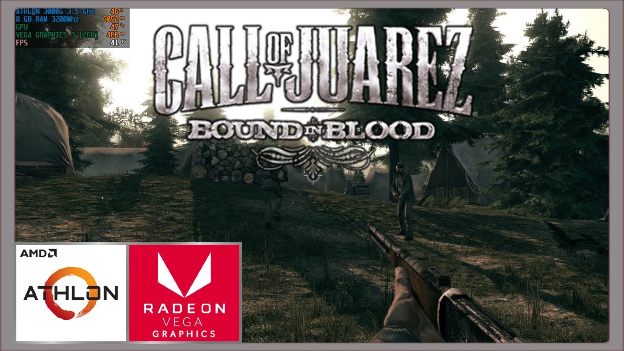 Call of Juarez 2 Bound in Blood | Athlon 3000G | Radeon Vega Graphics 3 ...