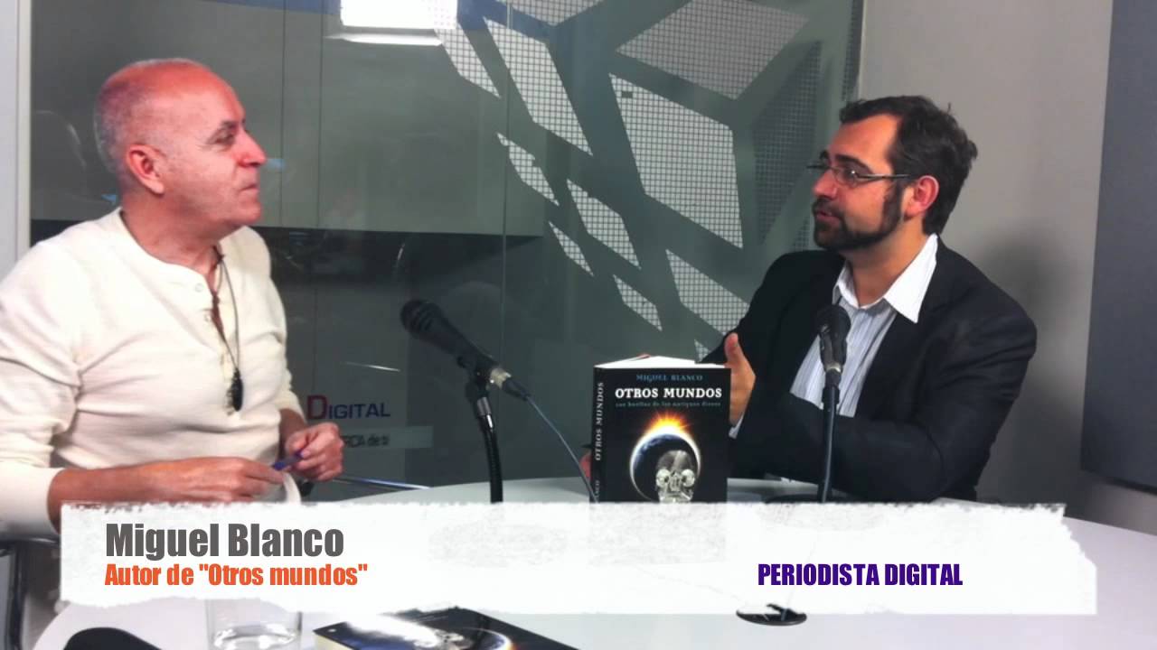 Entrevista a Miguel Blanco, autor de 'Otros mundos' -30 mayo 2011 ...