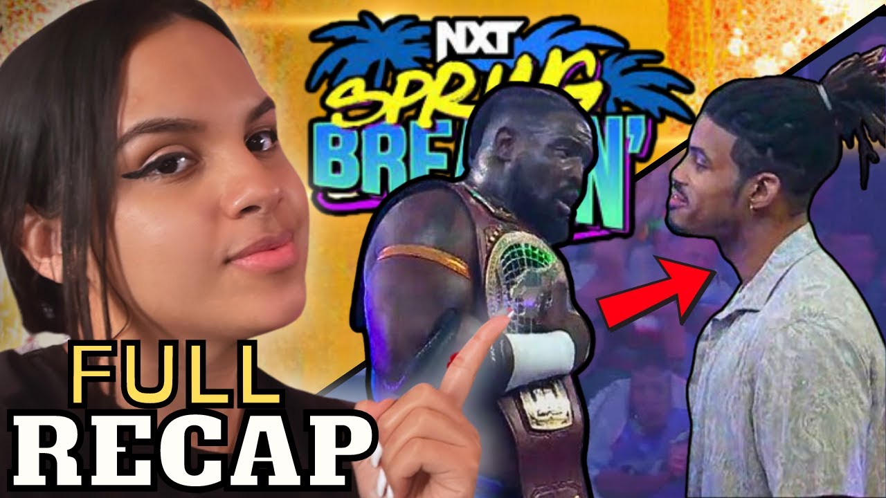 WWE NXT SPRING BREAKIN 4/30/24 - MY THOUGHTS ON WES LEE RETURNING ...