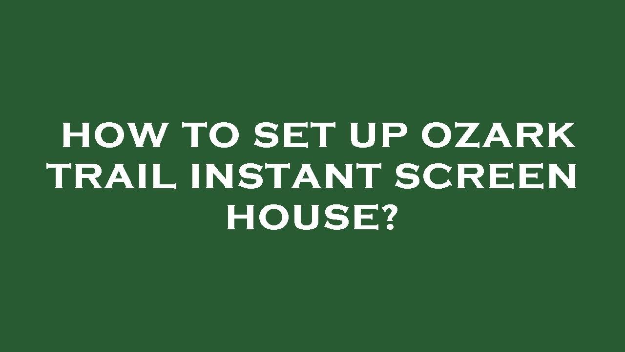 How to set up ozark trail instant screen house? - YouTube